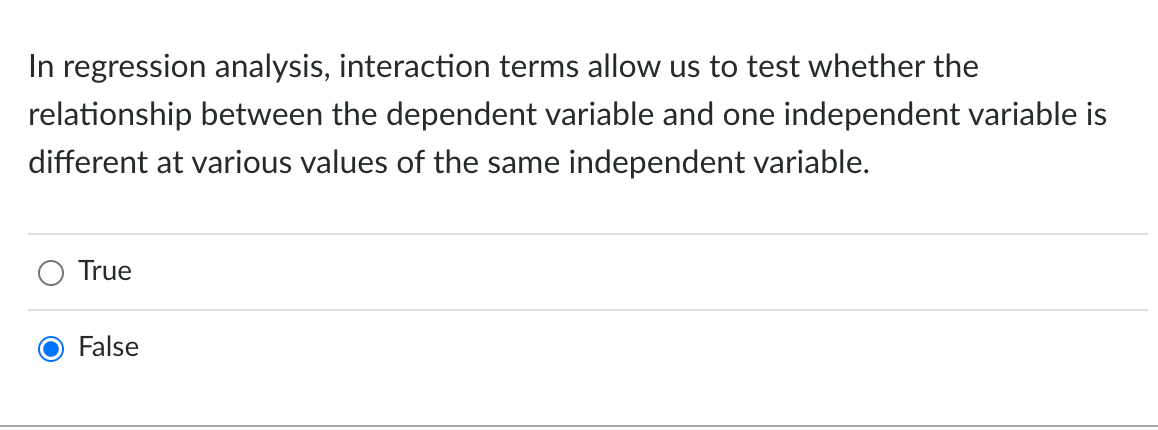 Solved In regression analysis, interaction terms allow us to | Chegg.com