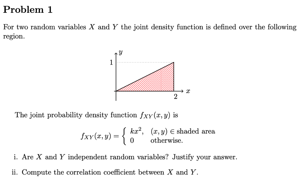 Solved Problem 1 For two random variables X and Y the joint | Chegg.com