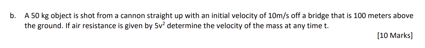Solved b. ﻿A 50 ﻿kg object is shot from a cannon straight up | Chegg.com