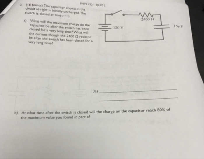 Solved (16 points) The capacitor shown in the circuit at | Chegg.com
