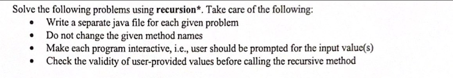 Solved Solve the following problems using recursion*. Take | Chegg.com