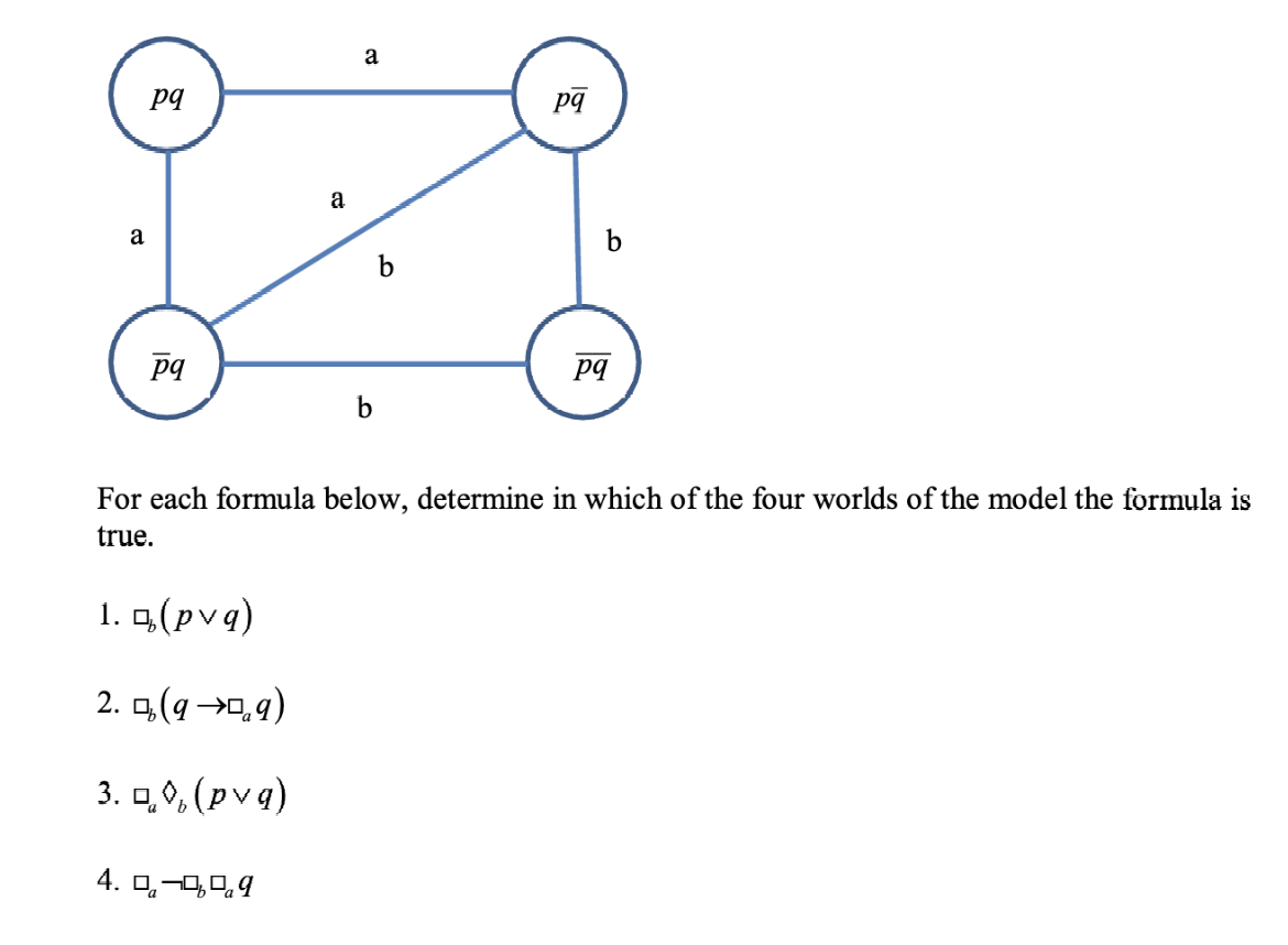 Consider the following model for epistemic logic. | Chegg.com