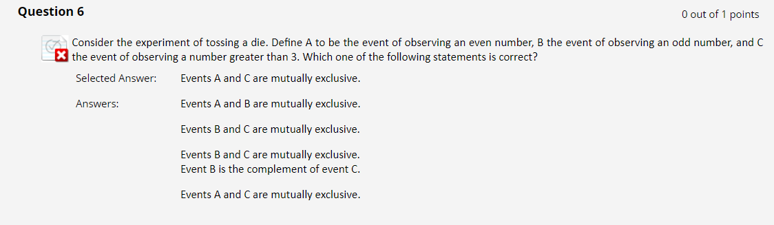 Solved Consider the experiment of tossing a die. Define A to | Chegg.com