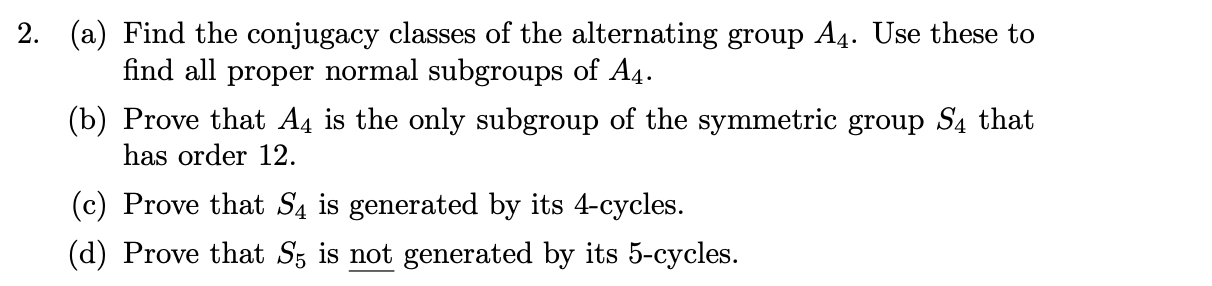 Solved (a) Find the conjugacy classes of the alternating | Chegg.com