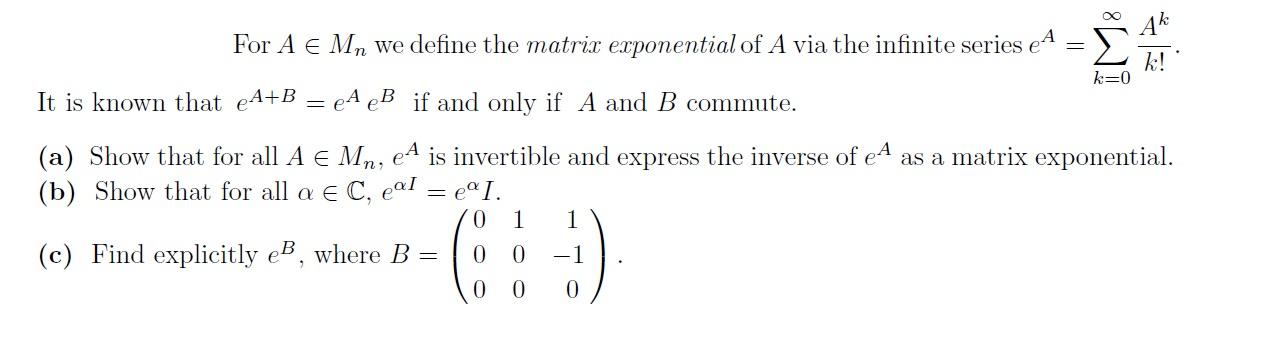 Solved About (c), ﻿ I know B is nilpotent matrix, but B^2 | Chegg.com