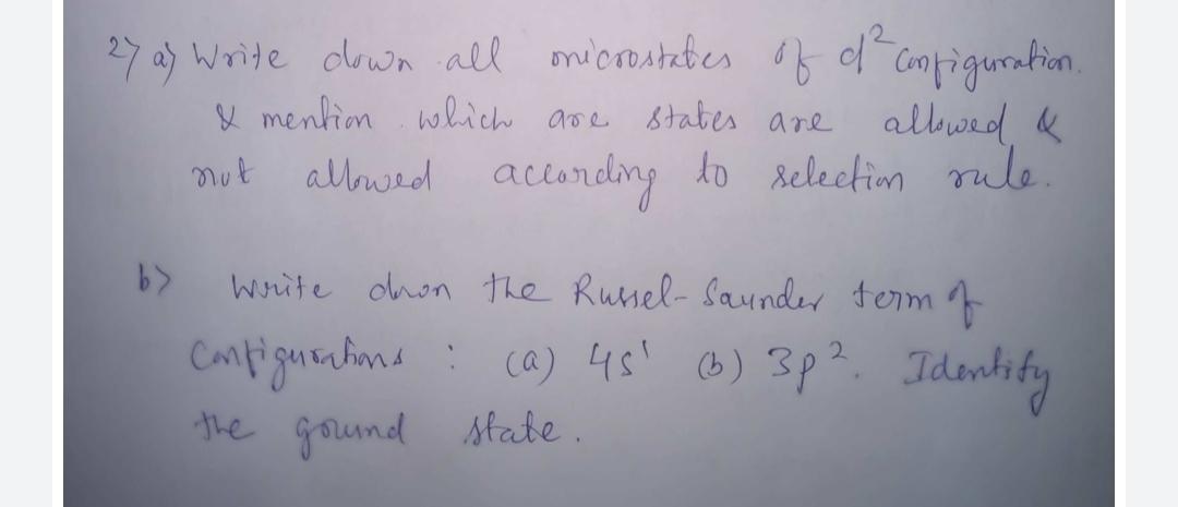 Solved 2) a) Write down all microstates of d2 configuration. | Chegg.com