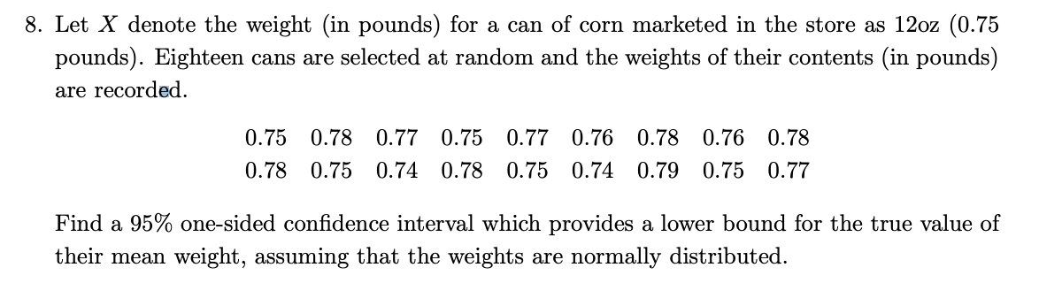 Solved Let x ﻿denote the weight (in pounds) ﻿for a can of | Chegg.com