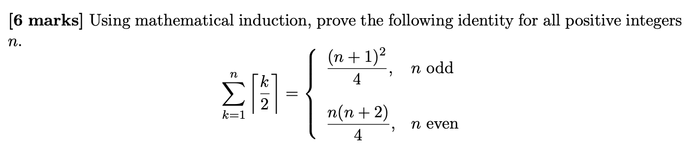 Solved [6 marks] Using mathematical induction, prove the | Chegg.com