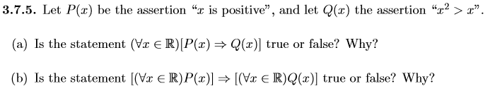 Solved 3.7.5. Let P(x) be the assertion "r is positive”, and | Chegg.com