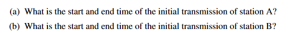 Solved Three stations A, B, and C use 1-persistent CSMA/CD | Chegg.com