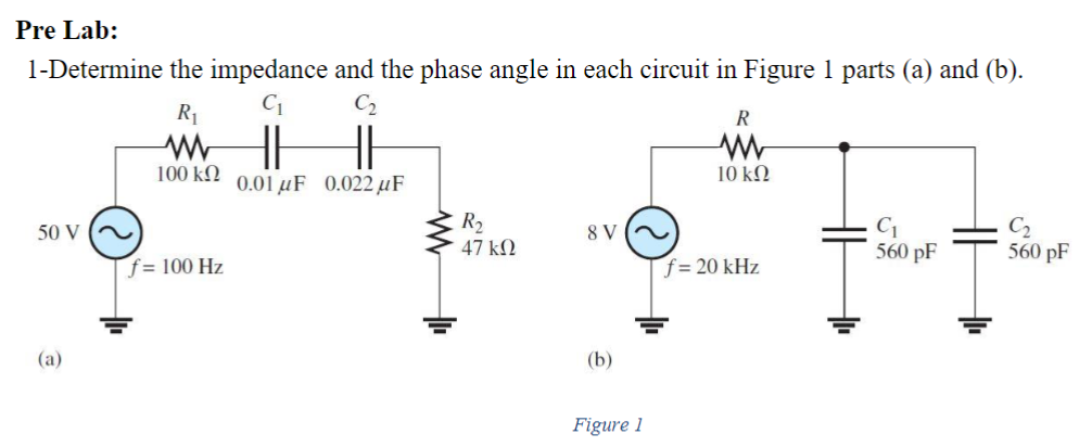 Solved Pre Lab: 1-Determine the impedance and the phase | Chegg.com