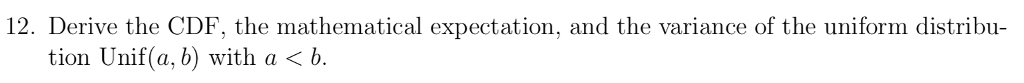 Solved 12. Derive the CDF, the mathematical expectation, and | Chegg.com