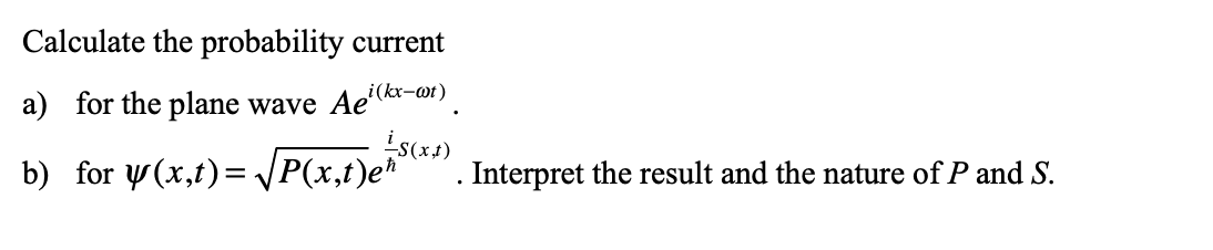 Solved Calculate the probability current a) for the plane | Chegg.com