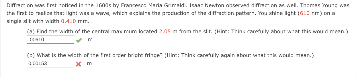 Solved Diffraction was first noticed in the 1600 s by | Chegg.com