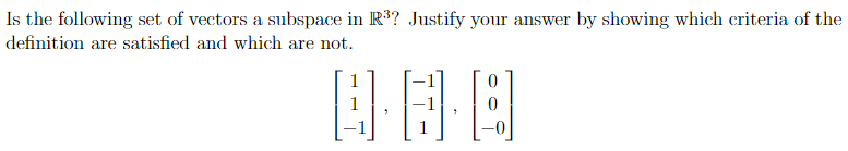 Solved Is the following set of vectors a subspace in R3? | Chegg.com