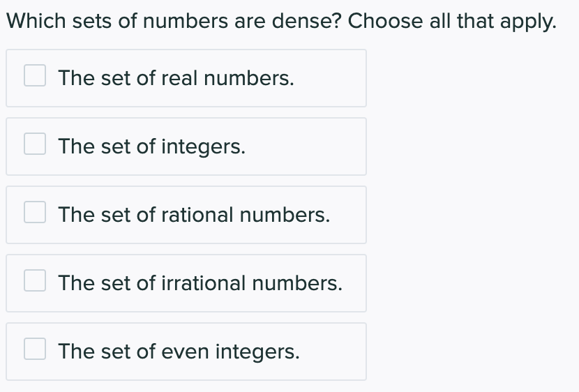 Solved Which sets of numbers are dense? Choose all that | Chegg.com