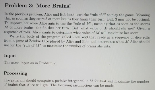 Problem 3: More Brains! In the previous problem, | Chegg.com