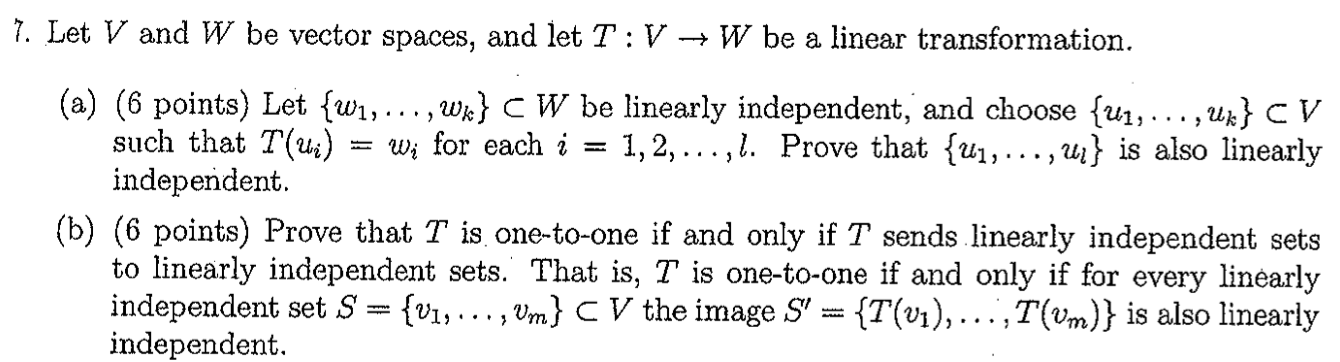 Solved 7. Let V and W be vector spaces, and let T:V → W be a | Chegg.com