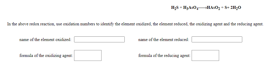 Solved H2S +H3A5014HASO2 +S+ 2H20 In the above redox | Chegg.com