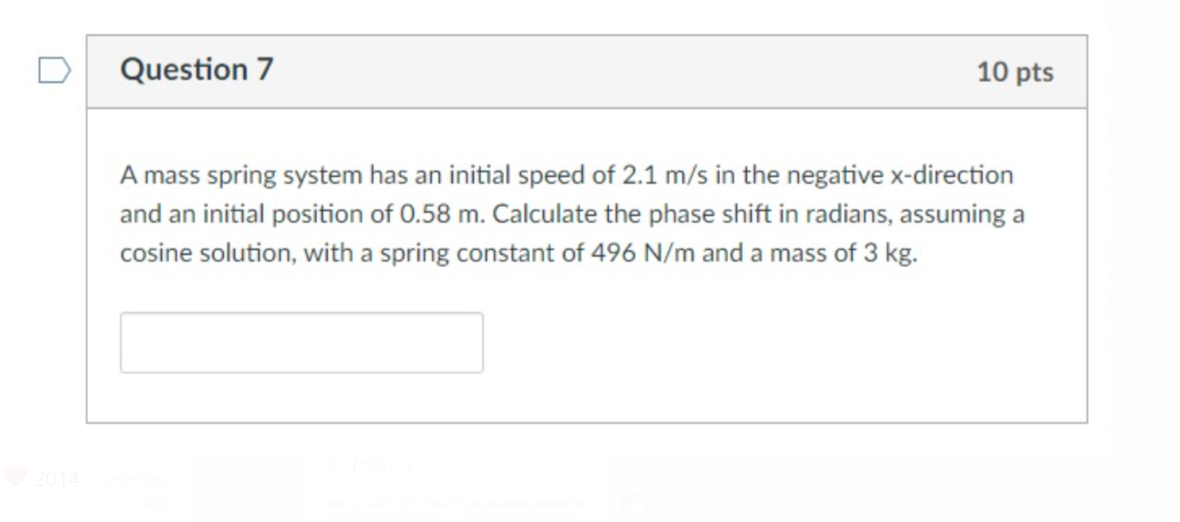 Solved A mass spring system has an initial speed of 2.1 m/s | Chegg.com