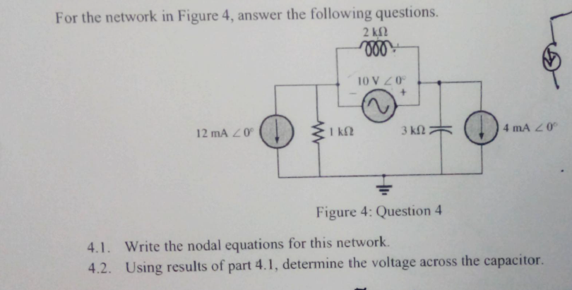 Solved For the network in Figure 4, answer the following | Chegg.com