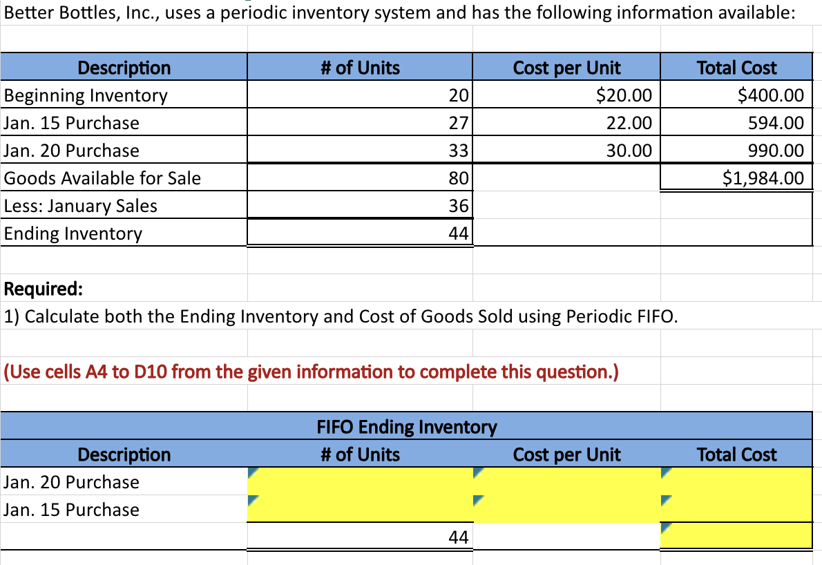 Solved Better Bottles, Inc., uses a periodic inventory | Chegg.com