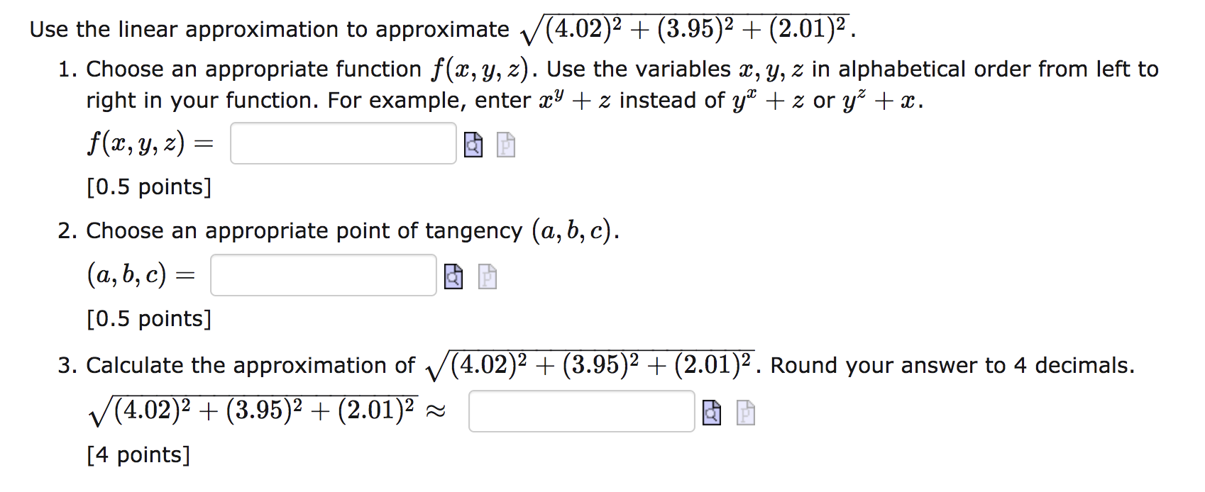 Solved Use The Linear Approximation To Approximate 4022 