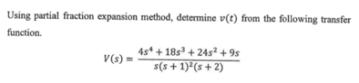 Solved Using partial fraction expansion method, determine | Chegg.com