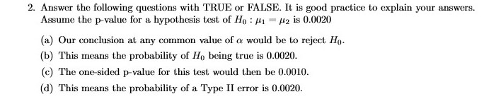 Solved Answer the following questions with TRUE or FALSE. It | Chegg.com