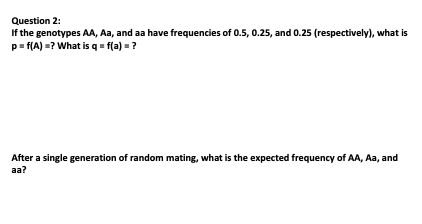 Solved Question 2: If the genotypes AA, Aa, and as have | Chegg.com