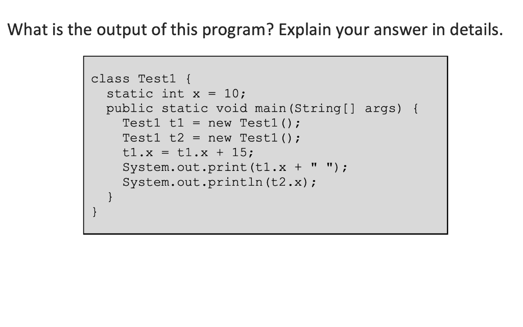 Solved What Is The Output Of This Program Explain Your 