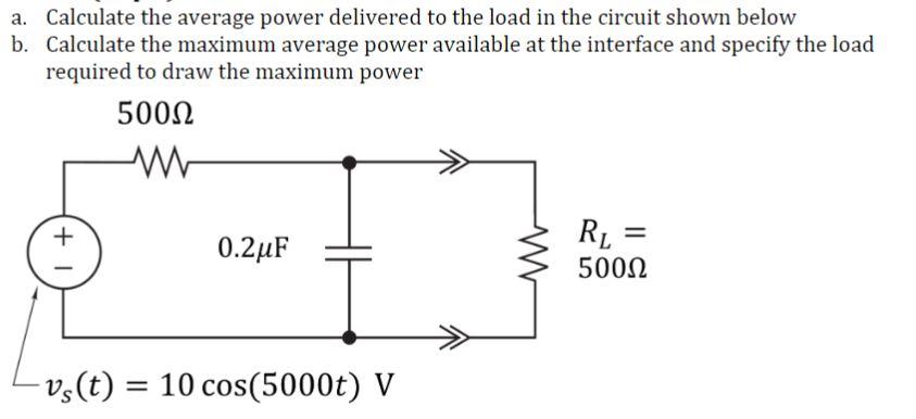 Solved a. Calculate the average power delivered to the load | Chegg.com
