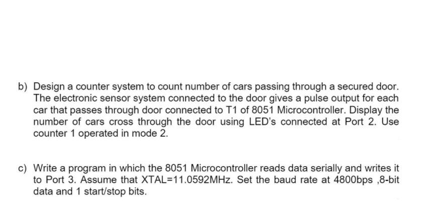 Solved b) Design a counter system to count number of cars | Chegg.com