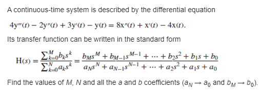 Solved A continuous-time system is described by the | Chegg.com