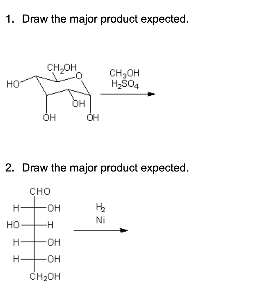 Solved 1. Draw the major product expected. CH OH HO CH3OH | Chegg.com