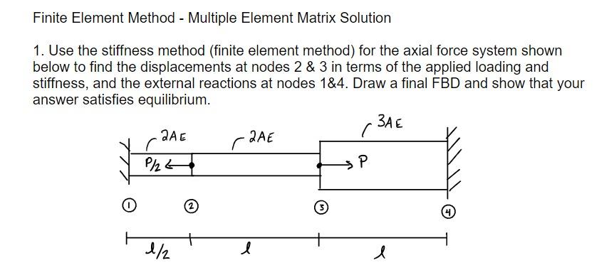 Solved Finite Element Method - Multiple Element Matrix | Chegg.com
