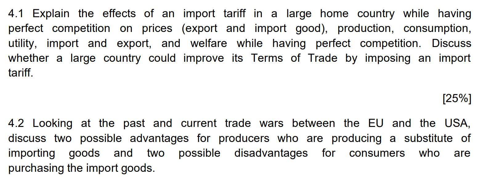 Solved 4.1 Explain the effects of an import tariff in a | Chegg.com