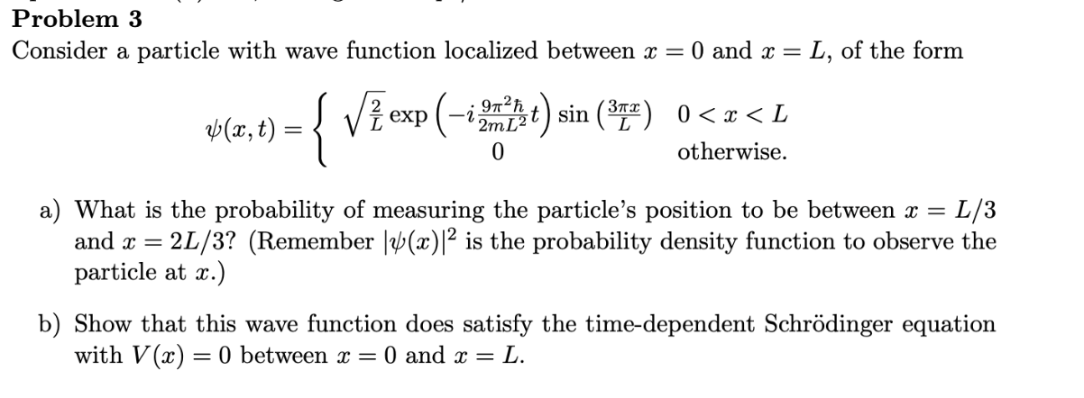 Solved Problem 3Consider a particle with wave function | Chegg.com