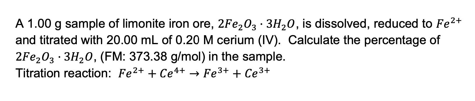Solved A 1.00 g sample of limonite iron ore, 2Fe203 · 3H20, | Chegg.com