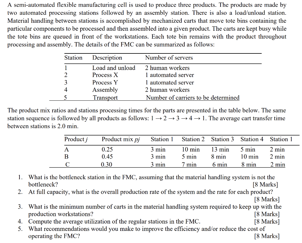 Solved A semi-automated flexible manufacturing cell is used | Chegg.com