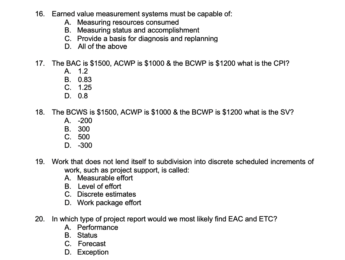 Solved 16. Earned value measurement systems must be capable | Chegg.com
