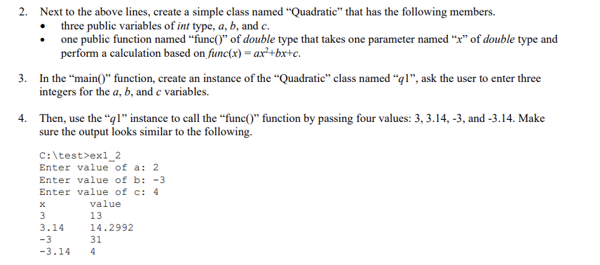 Solved 2. Next to the above lines, create a simple class | Chegg.com