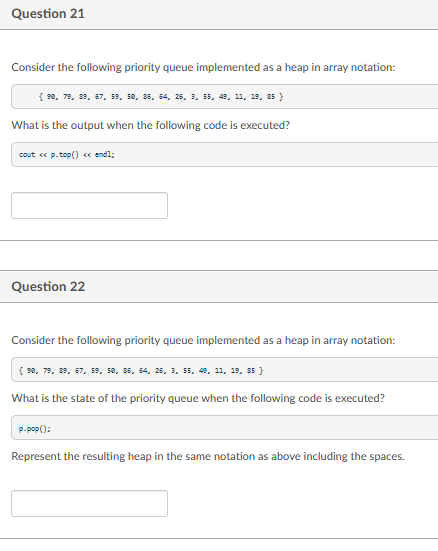 Solved What is the output? Question 20 Consider the | Chegg.com