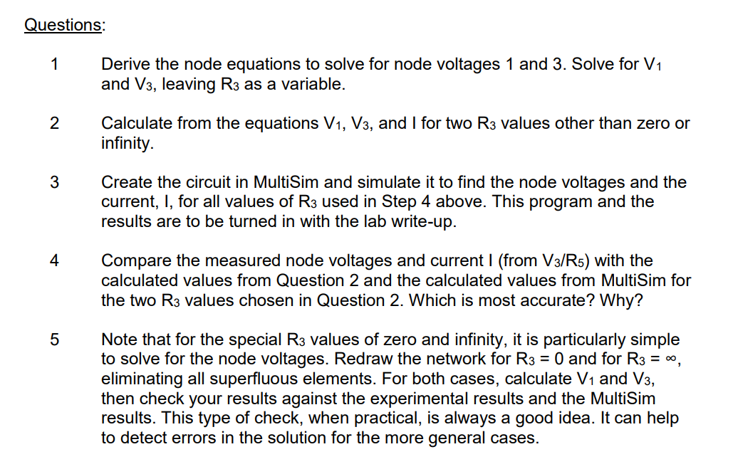 Solved Questions: 1 Derive the node equations to solve for | Chegg.com Solved Questions: 1 Derive the node equations to solve for | Chegg.com