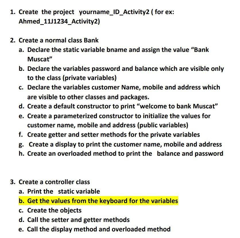 Solved 1. Create the project yourname_ID_Activity2 (for ex: | Chegg.com