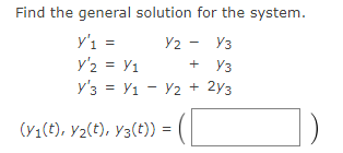 Solved Find the general solution for the system. | Chegg.com