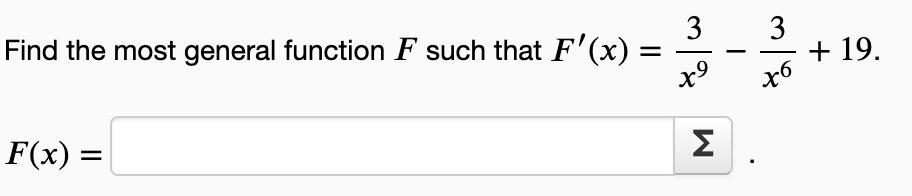 Solved Find the most general function F such that | Chegg.com
