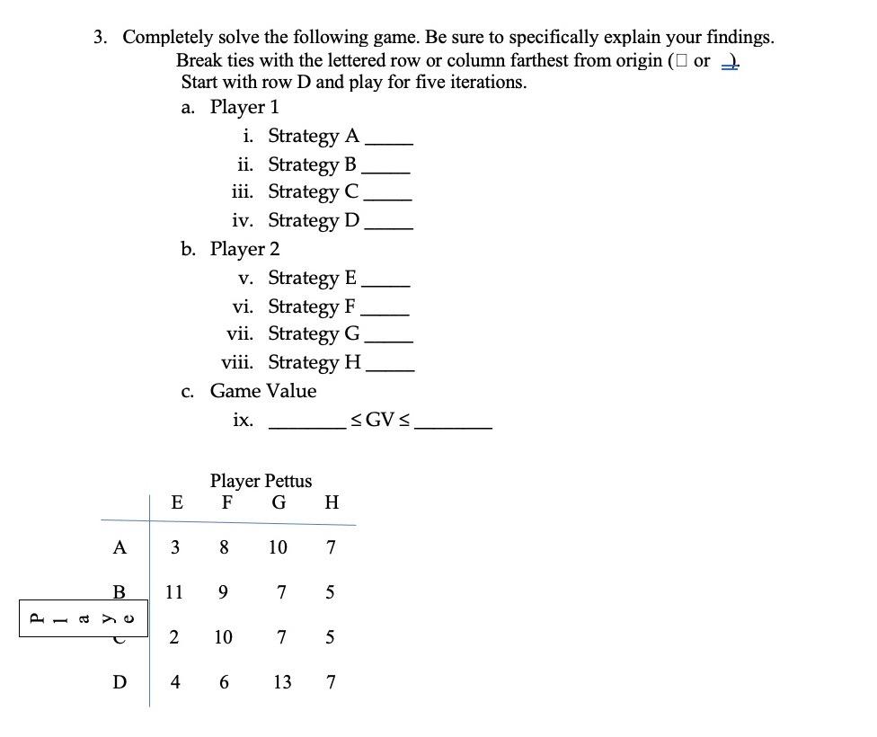 Solved Completely solve the following game. Be sure to | Chegg.com
