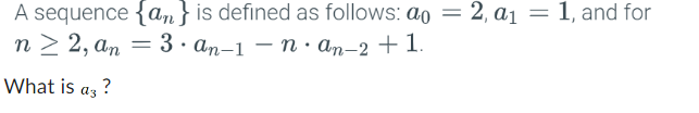 Solved A sequence {an} is defined as follows: a0=2,a1=1, and | Chegg.com