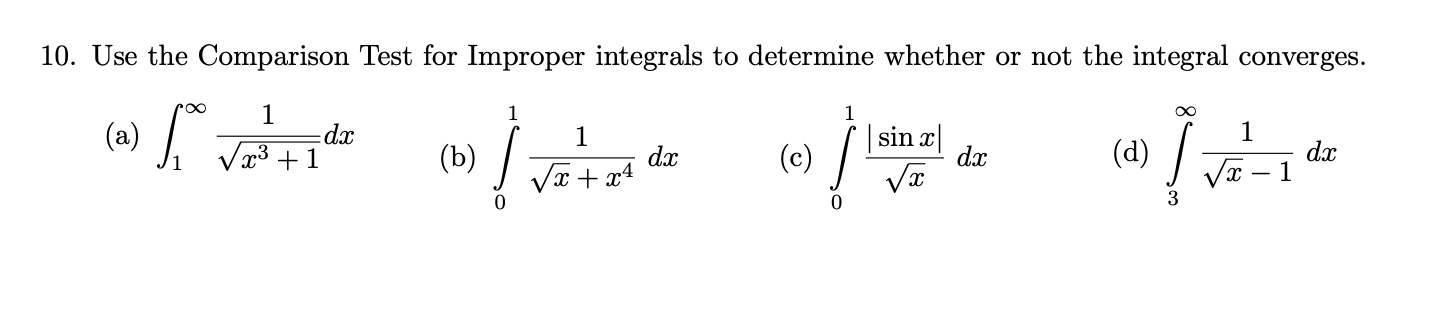Solved 10. Use the Comparison Test for Improper integrals to | Chegg.com